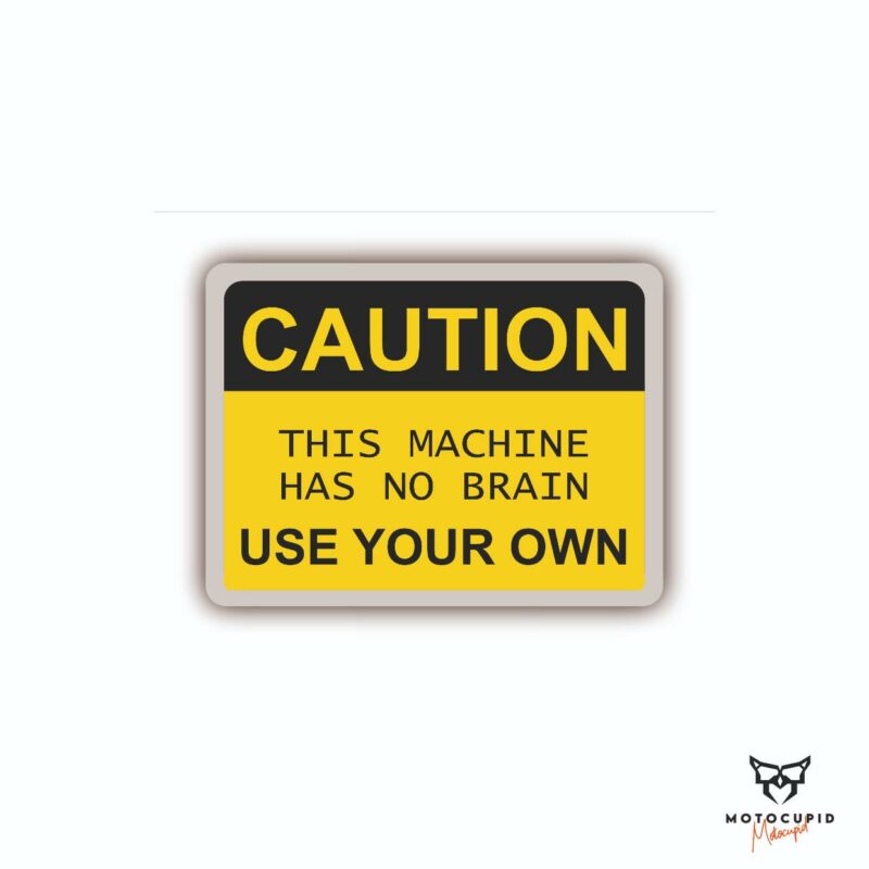 CAUTION USE YOUR OWN BRAIN - Motocupid