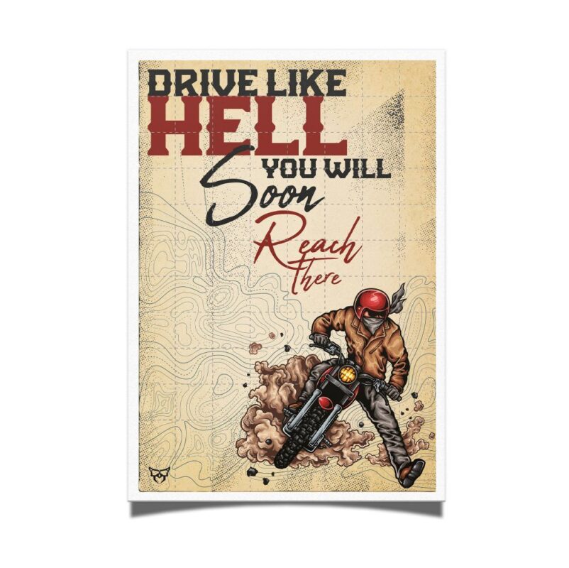 DRIVE LIKE HELL A3 Poster - Motocupid