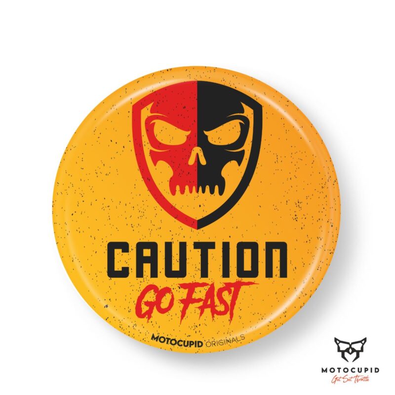 CAUTION GO FAST Pin Badge - Motocupid